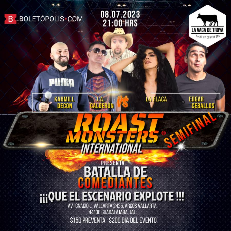 Boletópolis - roasT monsters VI (SEMIFINAL) CALDERON/KAHMILL VS LA FLACA/CEBALLOS