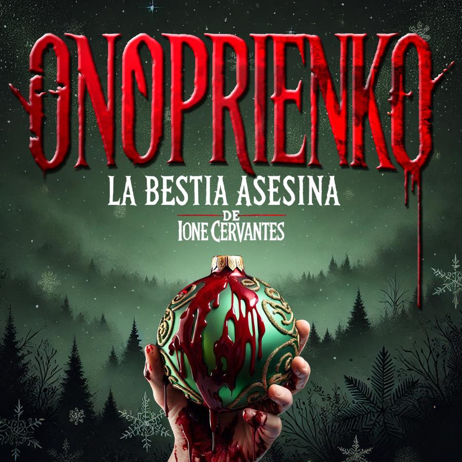 Boletópolis - Onoprienko: La Bestia Asesina