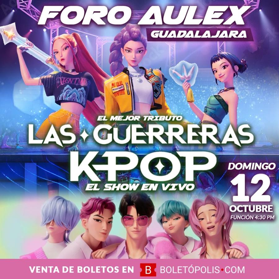 Boletópolis - LAS GUERRERAS K - POP _ TRIBUTO